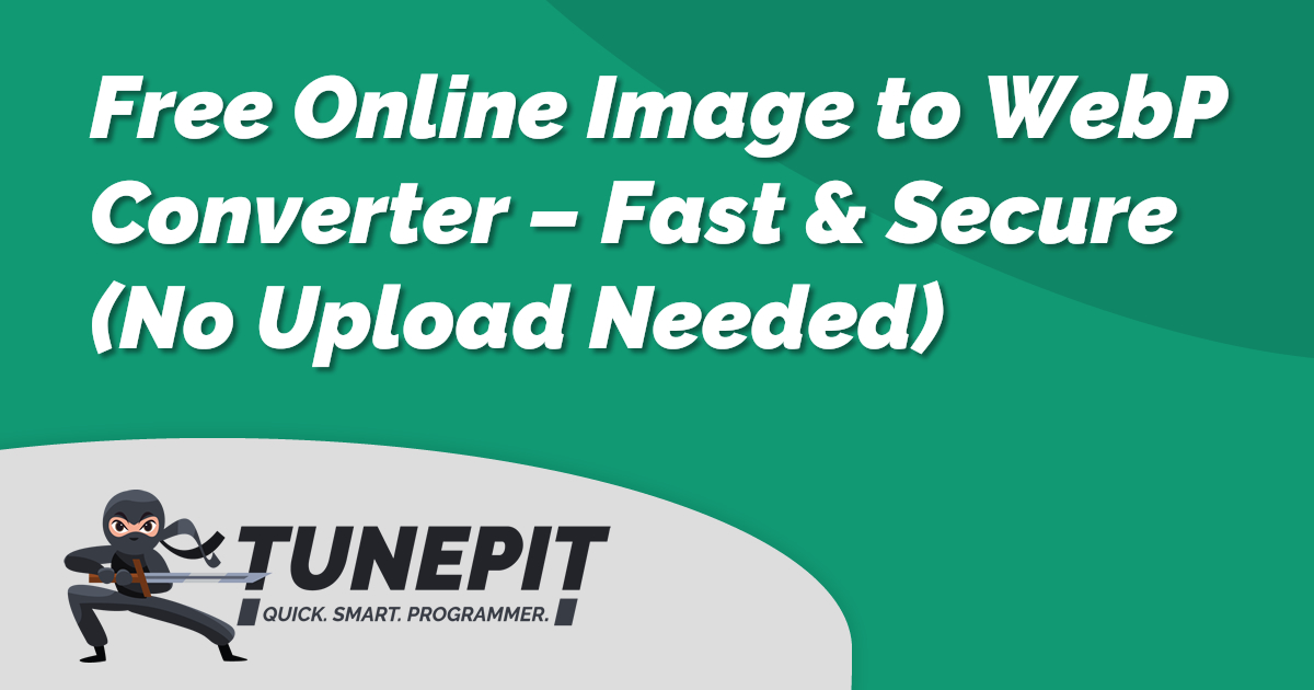 Image to WebP Converter | Free Online JPG, PNG, GIF to WebP Tool - TunePit.net