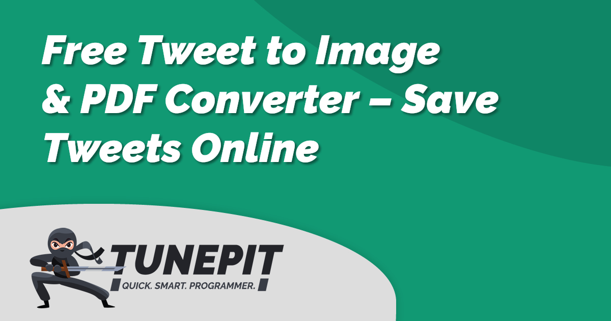 Tweet a Imagen y PDF | Herramienta gratuita online para guardar Tweets ...